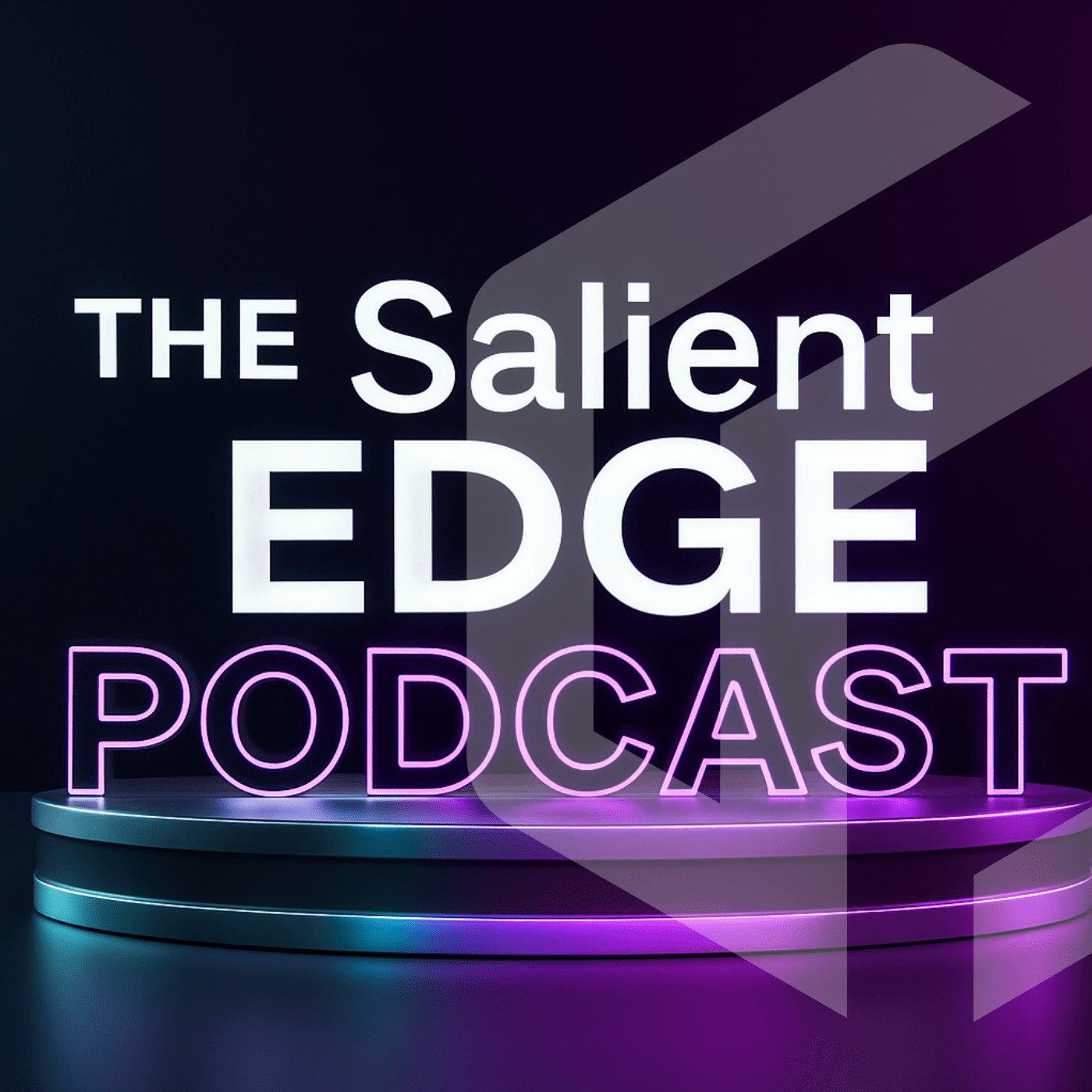 The Salient Edge Podcast